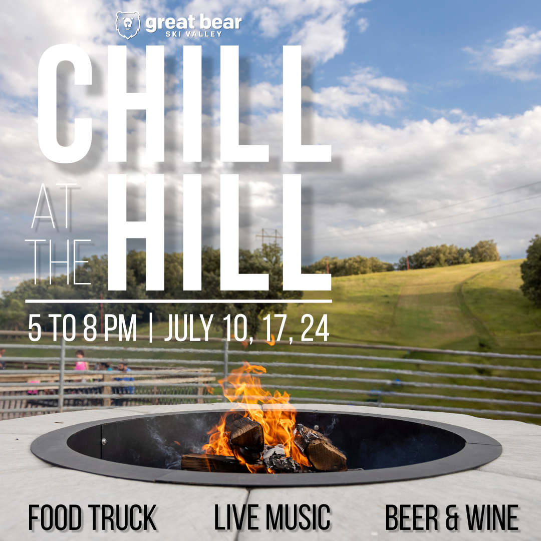 Chill At The Hill - Great Bear Ski Valley